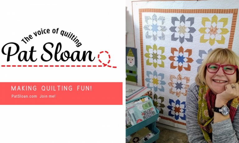 Pat Sloan Quilts – …………And does a whole lot more!