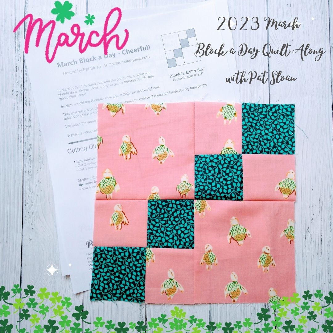 2023 March Block a Day – Pat Sloan Quilts