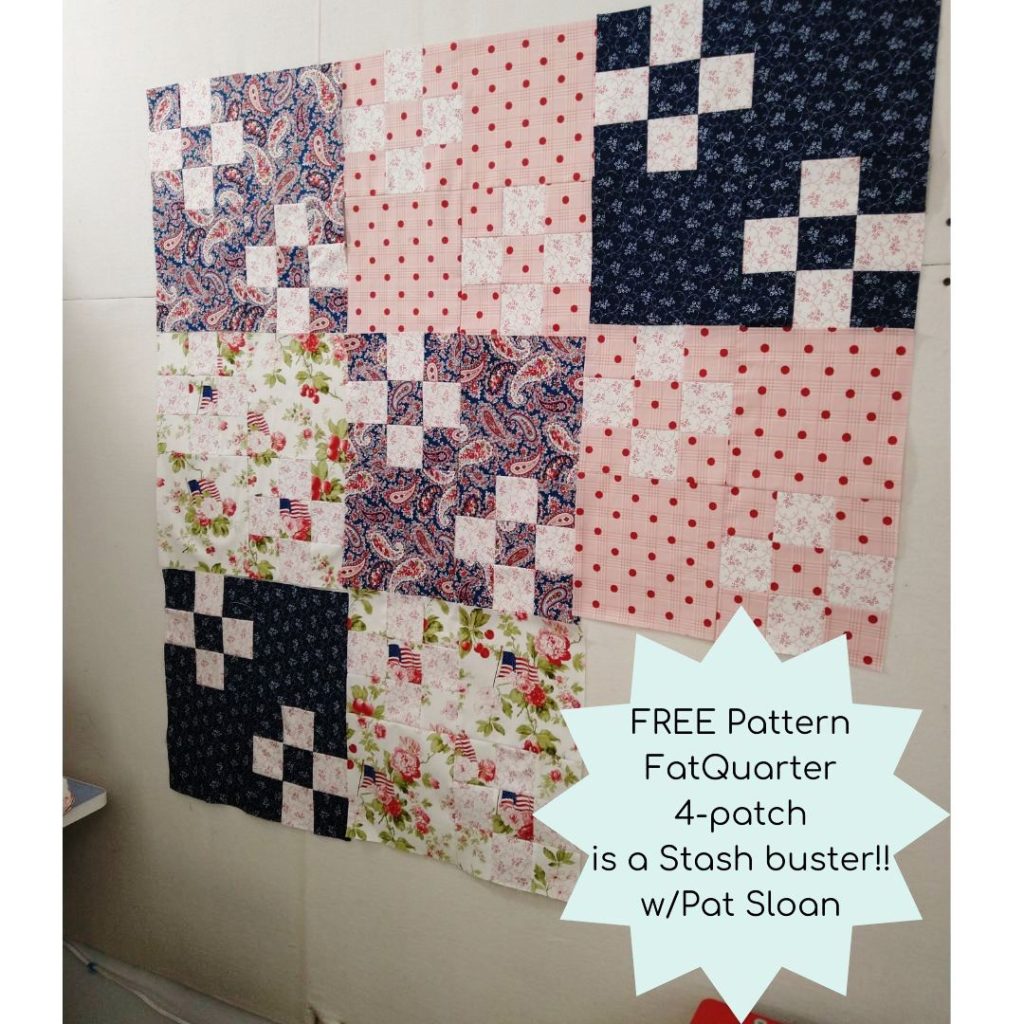 FREE Fat Quarter 4-patch pattern – Pat Sloan Quilts